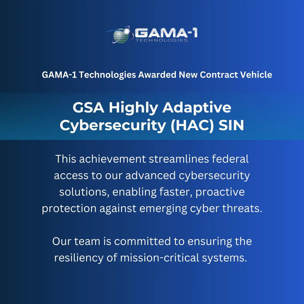 GAMA-1 Technologies Awarded GSA Highly Adaptive Cybersecurity Special ...